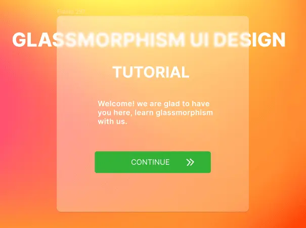 What is Glassmorphism UI Design and How To Create it in Figma